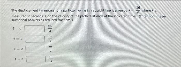 Solved where t is The displacement (in meters) of a particle | Chegg.com