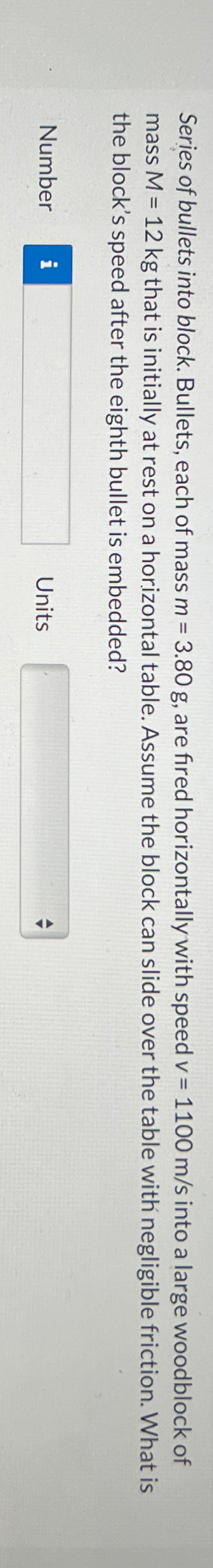 Solved Series of bullets into block. Bullets, each of mass | Chegg.com