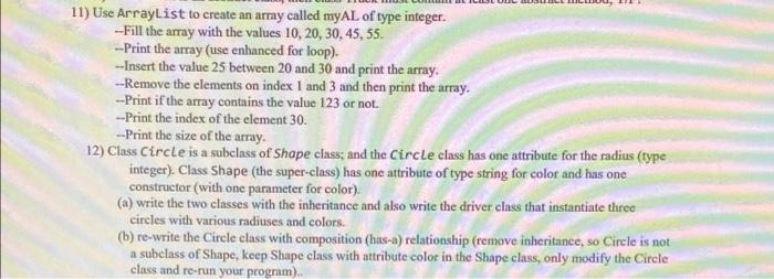 Solved 11) Use ArrayList to create an array called myAL of | Chegg.com