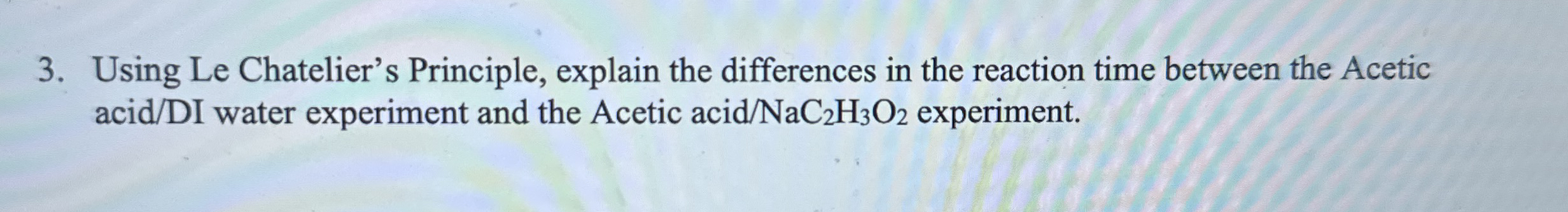 Solved Using Le Chatelier's Principle, explain the | Chegg.com