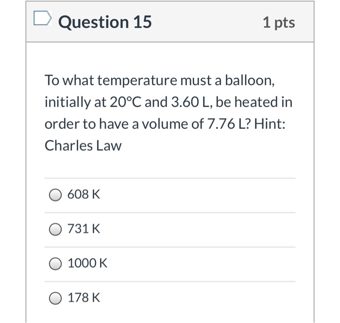 Solved D Question 15 1 pts To what temperature must a | Chegg.com