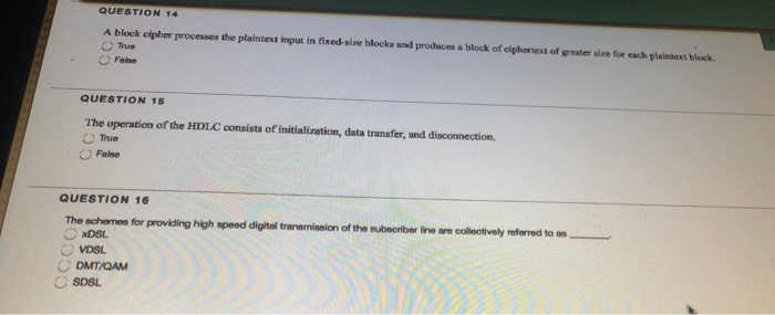 Solved QUESTION 14 A block cipher processes the plaintext | Chegg.com
