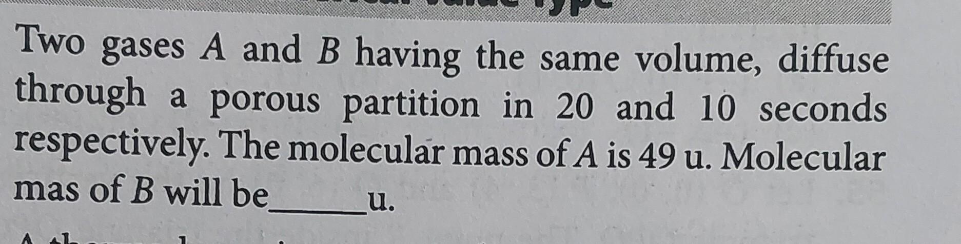 Solved Two gases A and B having the same volume, diffuse | Chegg.com