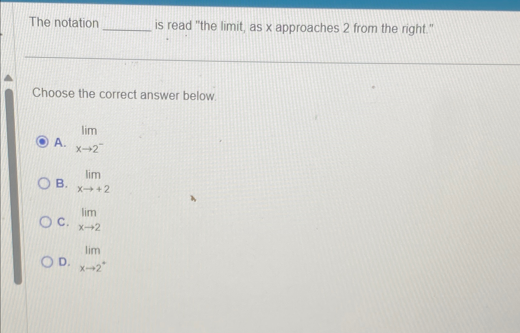Solved The notation is read "the limit, ﻿as x approaches 2 | Chegg.com