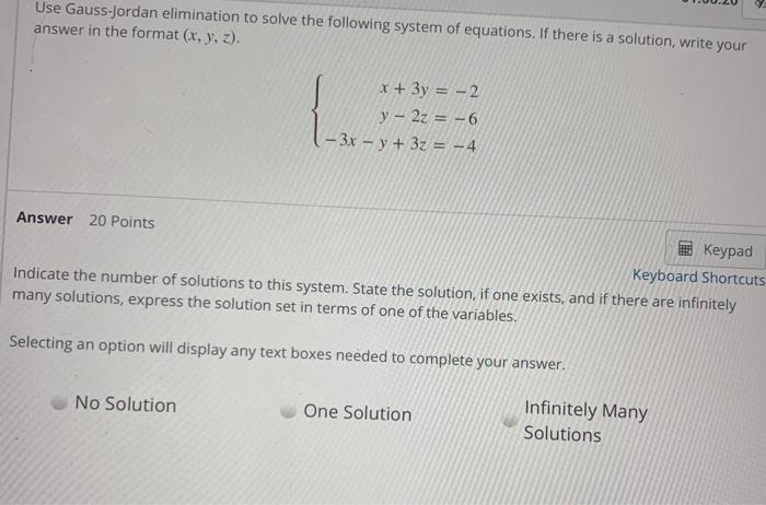 Solved Use Gauss-Jordan elimination to solve the following | Chegg.com