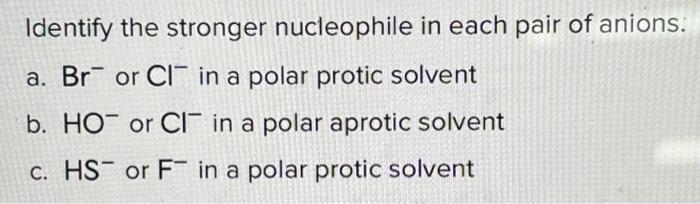 Solved Identify the stronger nucleophile in each pair of | Chegg.com