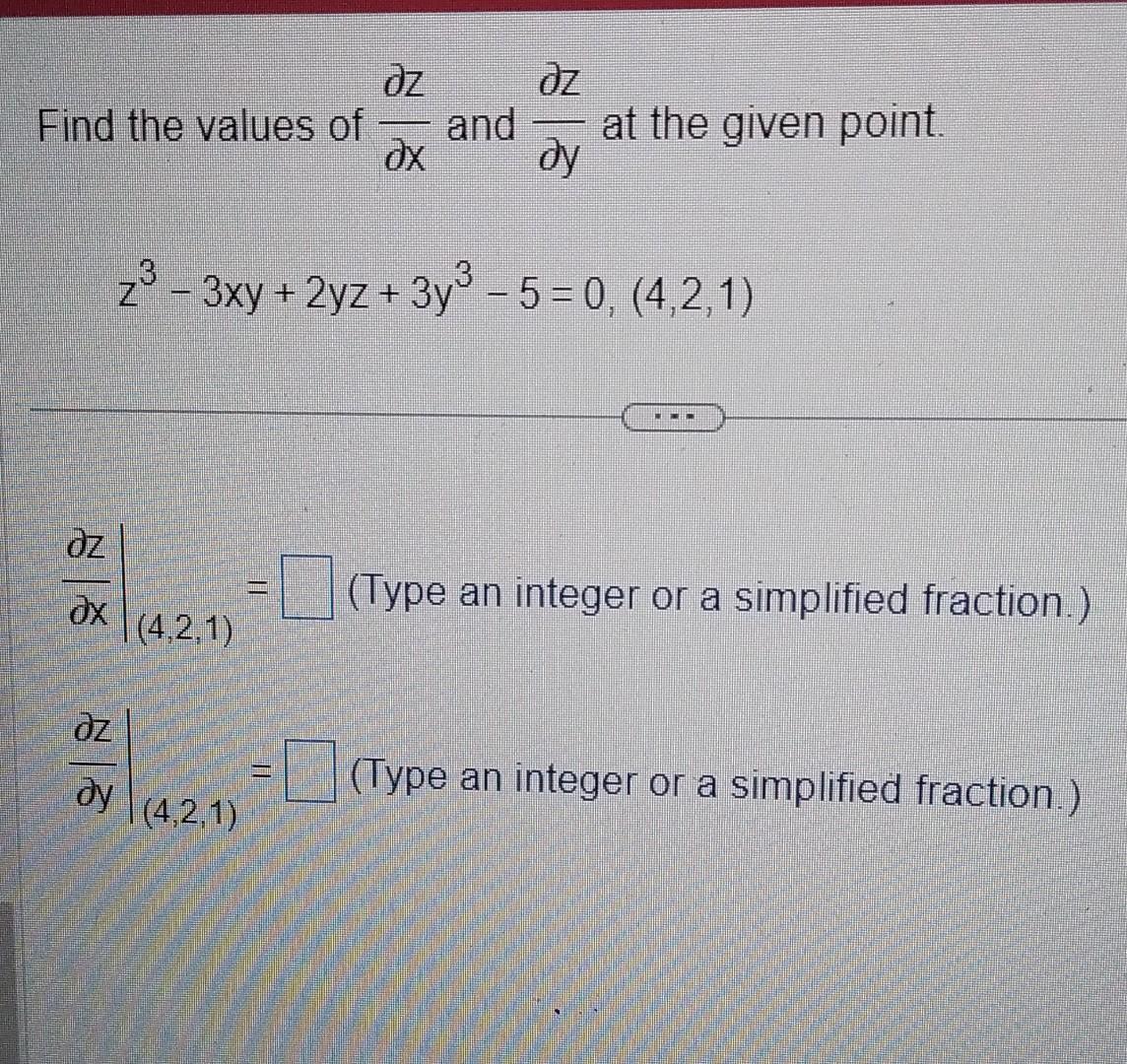 Solved Find the values of ∂x∂z and ∂y∂z at the given point. | Chegg.com
