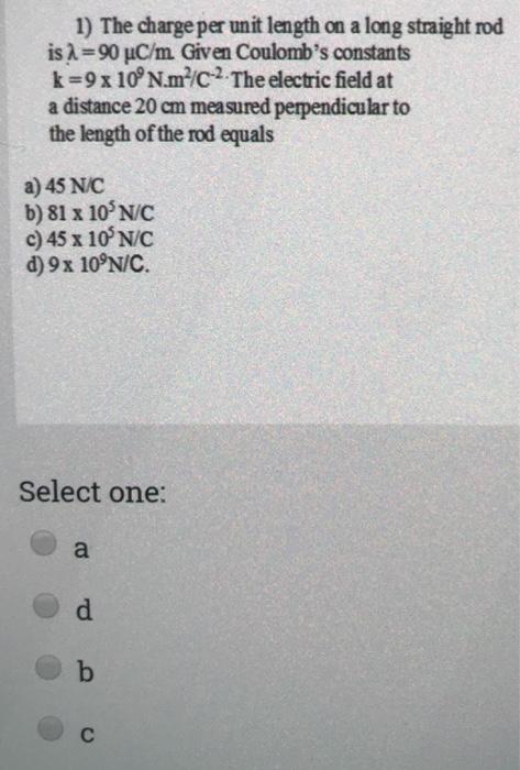 Solved 1) The charge per unit length on a long straight rod | Chegg.com