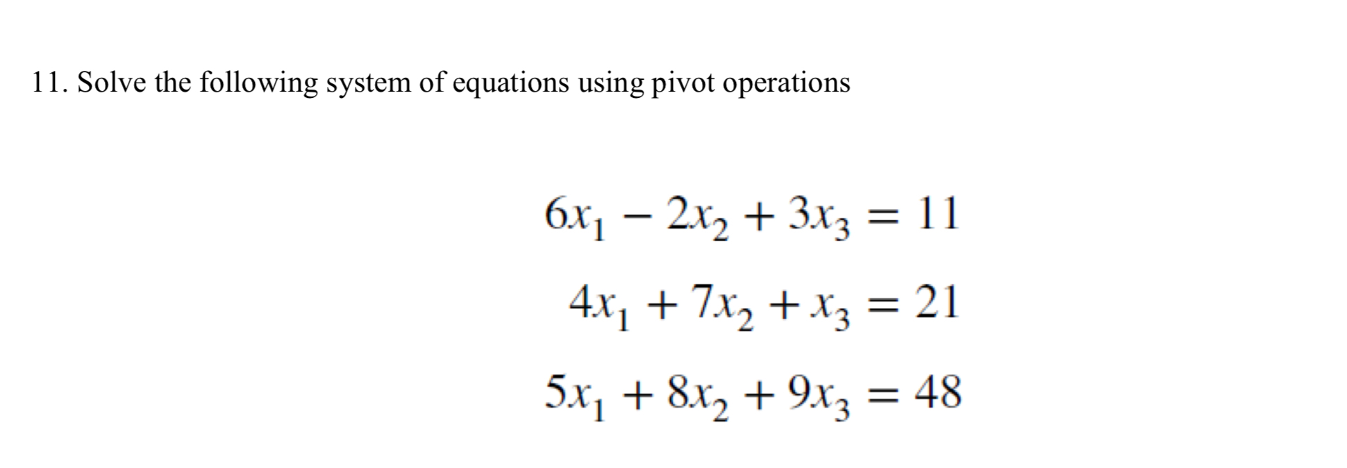 Solved Solve the following system of equations using pivot | Chegg.com
