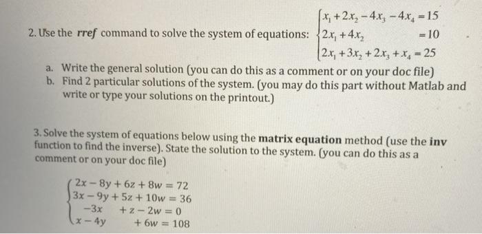 Solved ( x + 2x2 - 4x2 - 4x, =15 2. Use the rref command to | Chegg.com