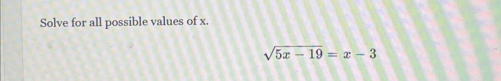 Solved Solve for all possible values of x.5x-192=x-3 | Chegg.com