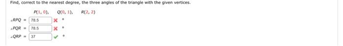Solved Find, correct to the nearest degree, the three angles | Chegg.com