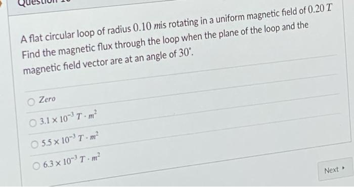 Solved A flat circular loop of radius 0.10 mis rotating in a | Chegg.com
