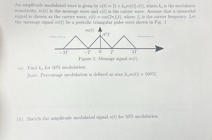 Solved An amplitude modulated wave is given by | Chegg.com