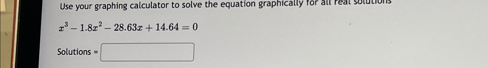 Solved Use your graphing calculator to solve the equation | Chegg.com