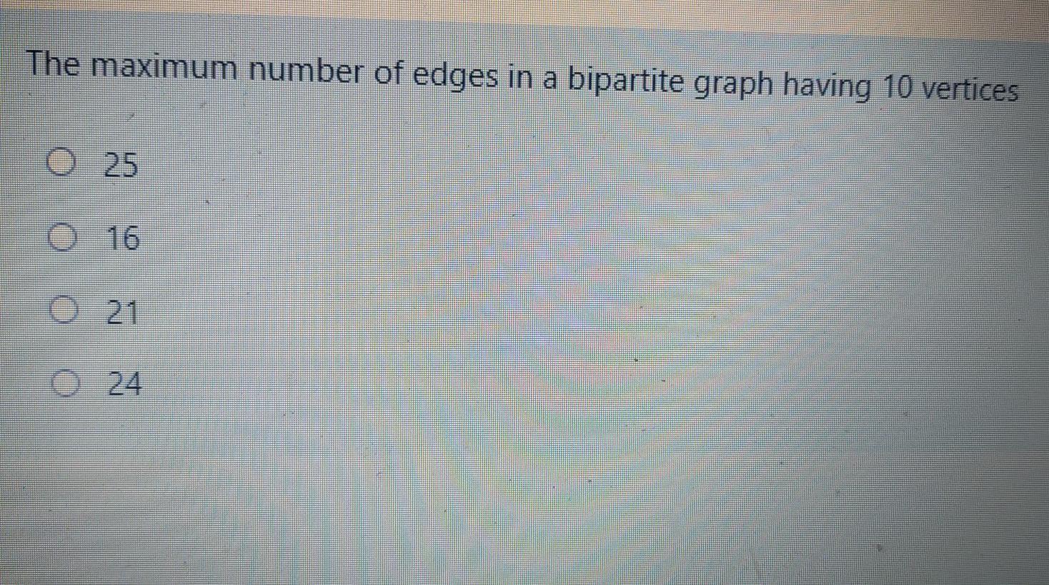 Solved The maximum number of edges in a bipartite graph | Chegg.com