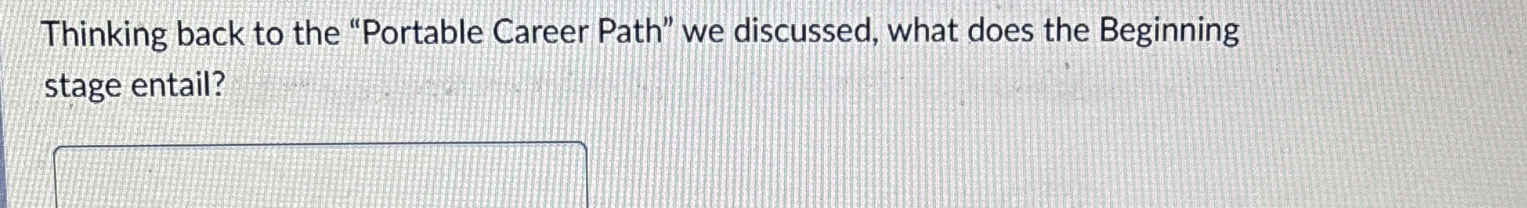 Solved Thinking back to the "Portable Career Path" we | Chegg.com