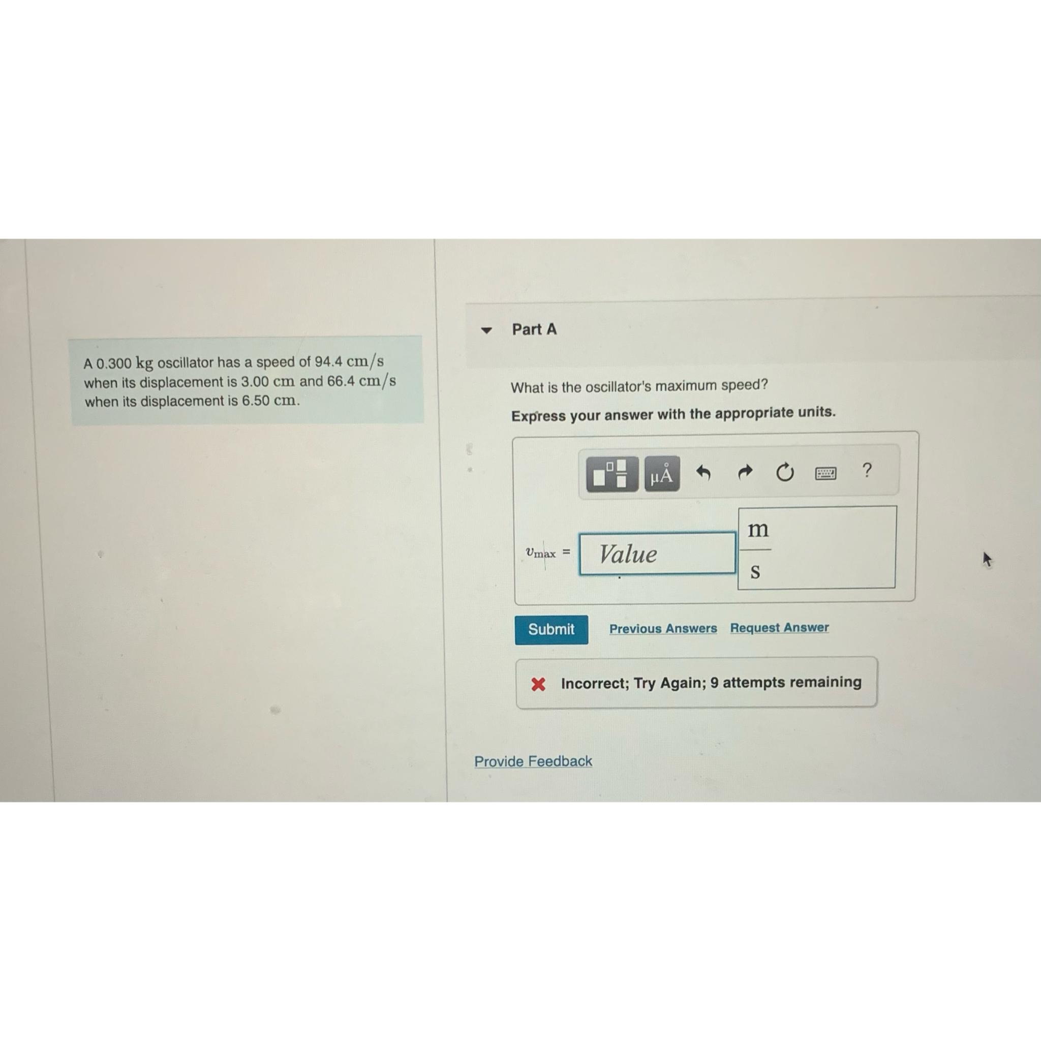 Solved A 0.300kg ﻿oscillator has a speed of 94.4cms ﻿when | Chegg.com