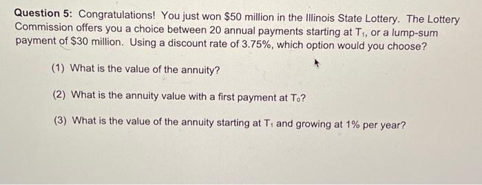 Solved Question 5: Congratulations! You just won $50 million | Chegg.com