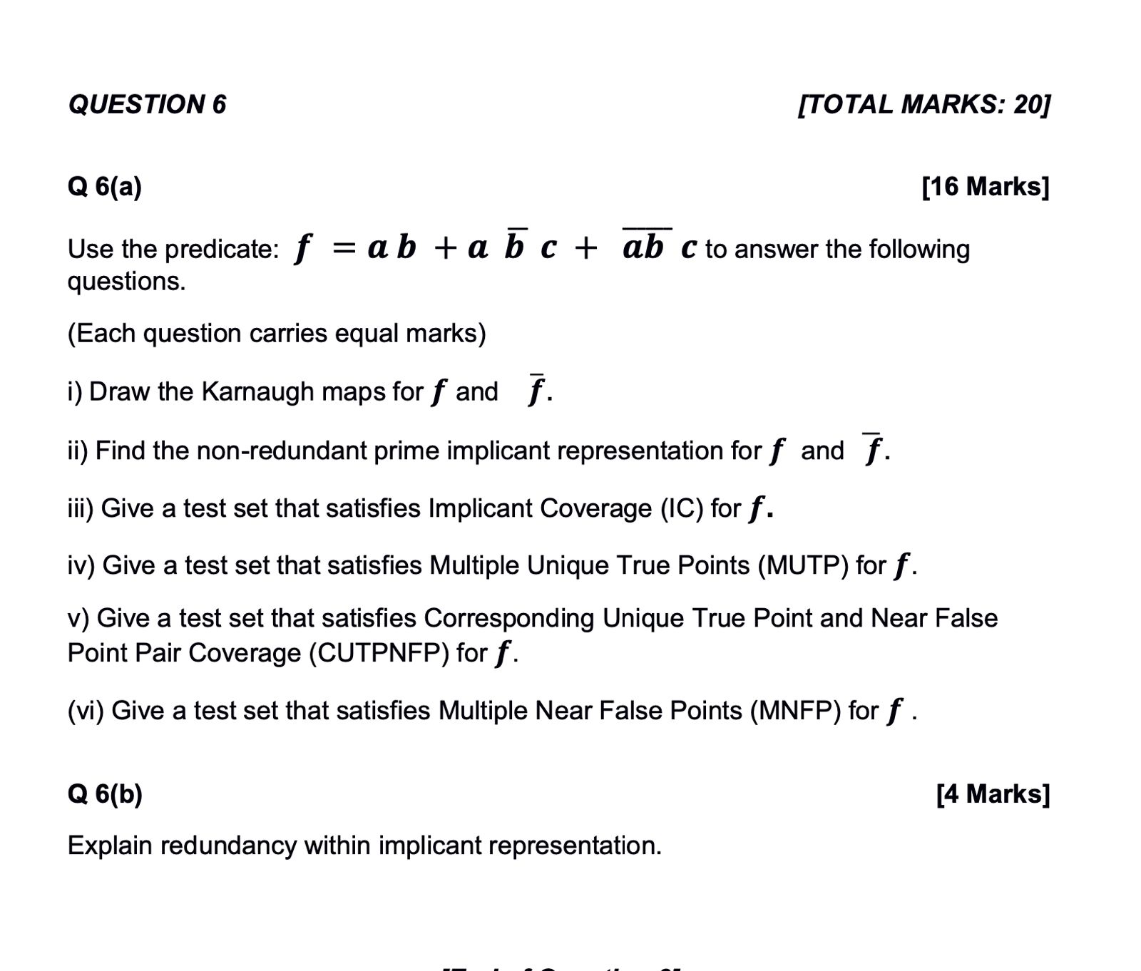 Solved Q 6(a)Use the predicate: f=ab+abar (b)+bar (ab)c ﻿to | Chegg.com
