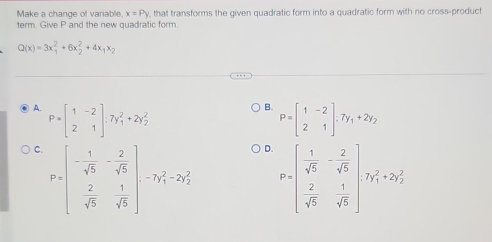 Solved Make a change of variable, x=Py, that transforms the | Chegg.com