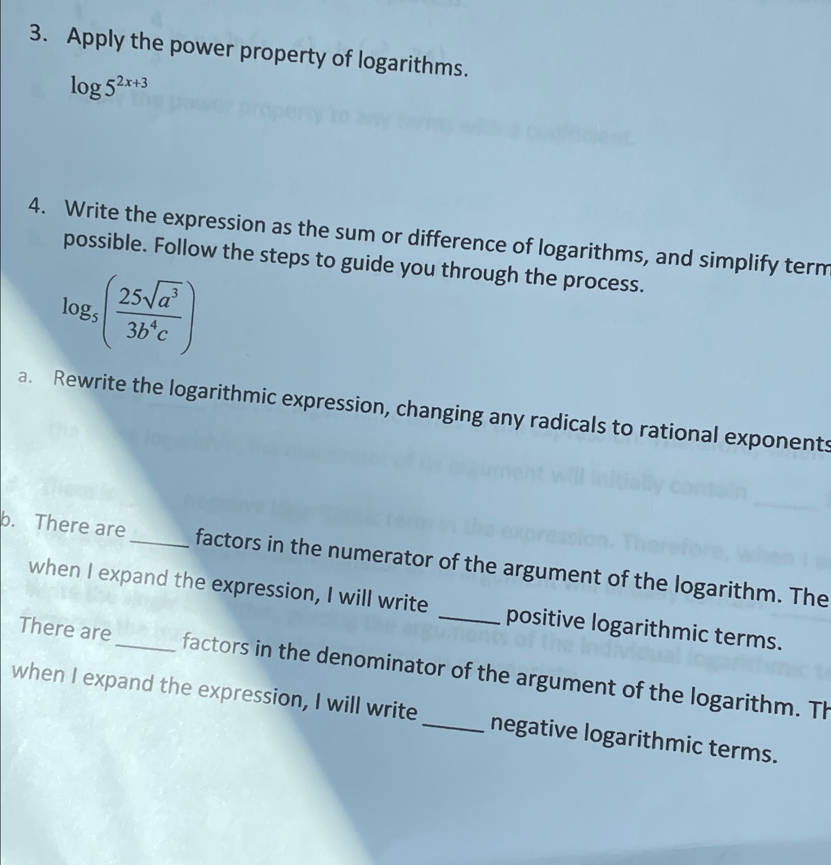 Solved Apply the power property of logarithms.log52x+3Write | Chegg.com