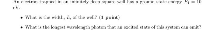 Solved An electron trapped in an infinitely deep square well | Chegg.com