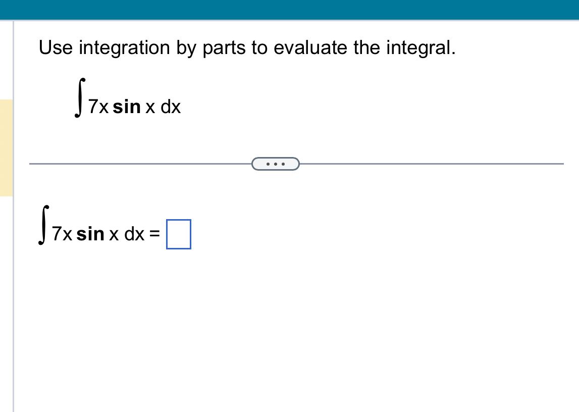 Solved Use integration by parts to evaluate the | Chegg.com