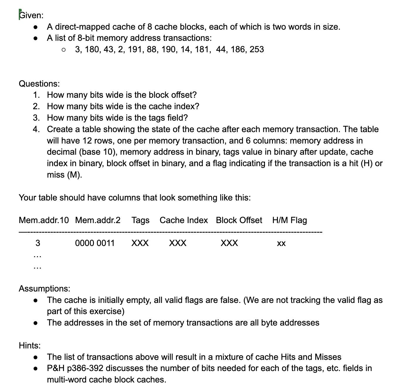 Solved Given:A direct-mapped cache of 8 ﻿cache blocks, each | Chegg.com