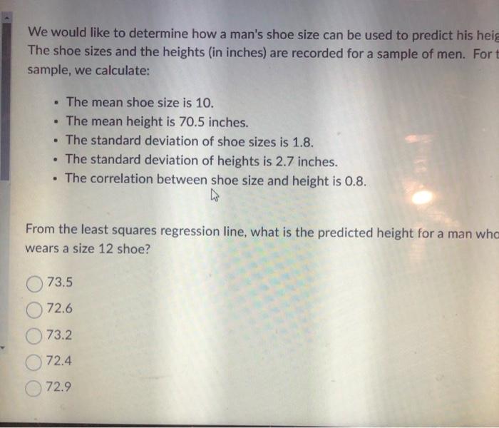 Solved We would like to determine how a man's shoe size can | Chegg.com