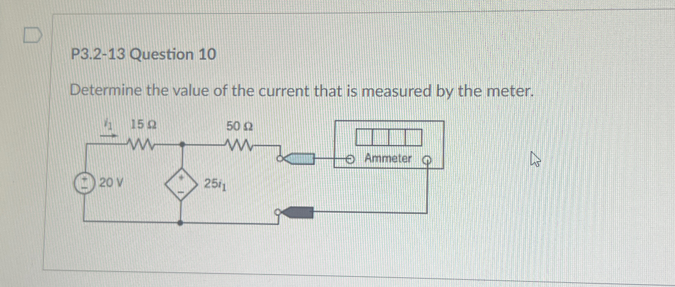 P3.2-13 ﻿Question 10Determine the value of the | Chegg.com