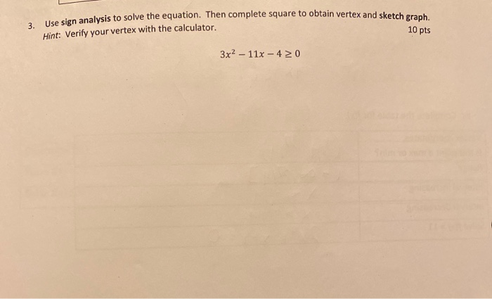 Solved 3. Use sign analysis to solve the equation. Then | Chegg.com