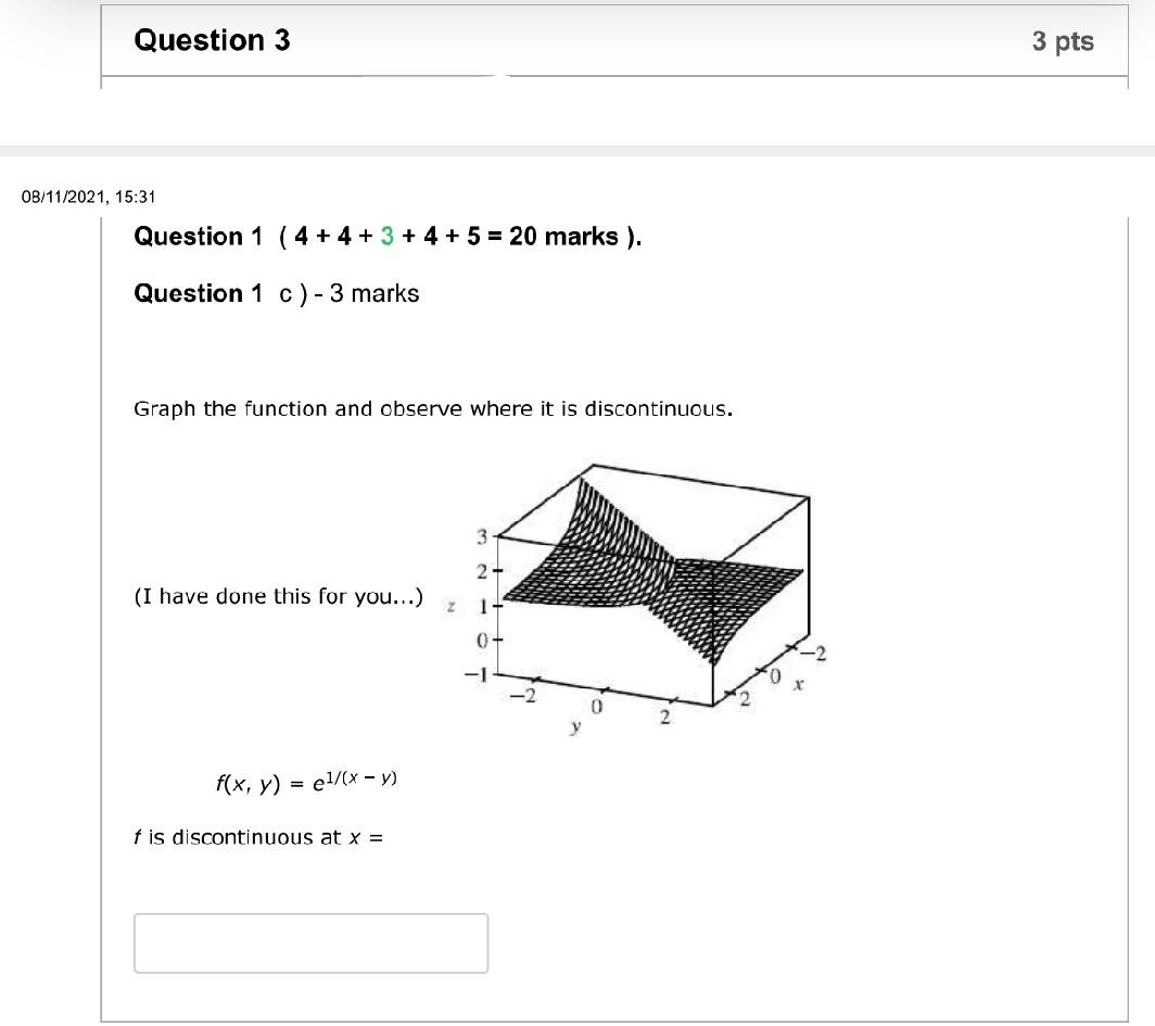 Solved Question 3 3 pts OB/11/2021, 15:31 Question 1 ( 4 + 4 | Chegg.com