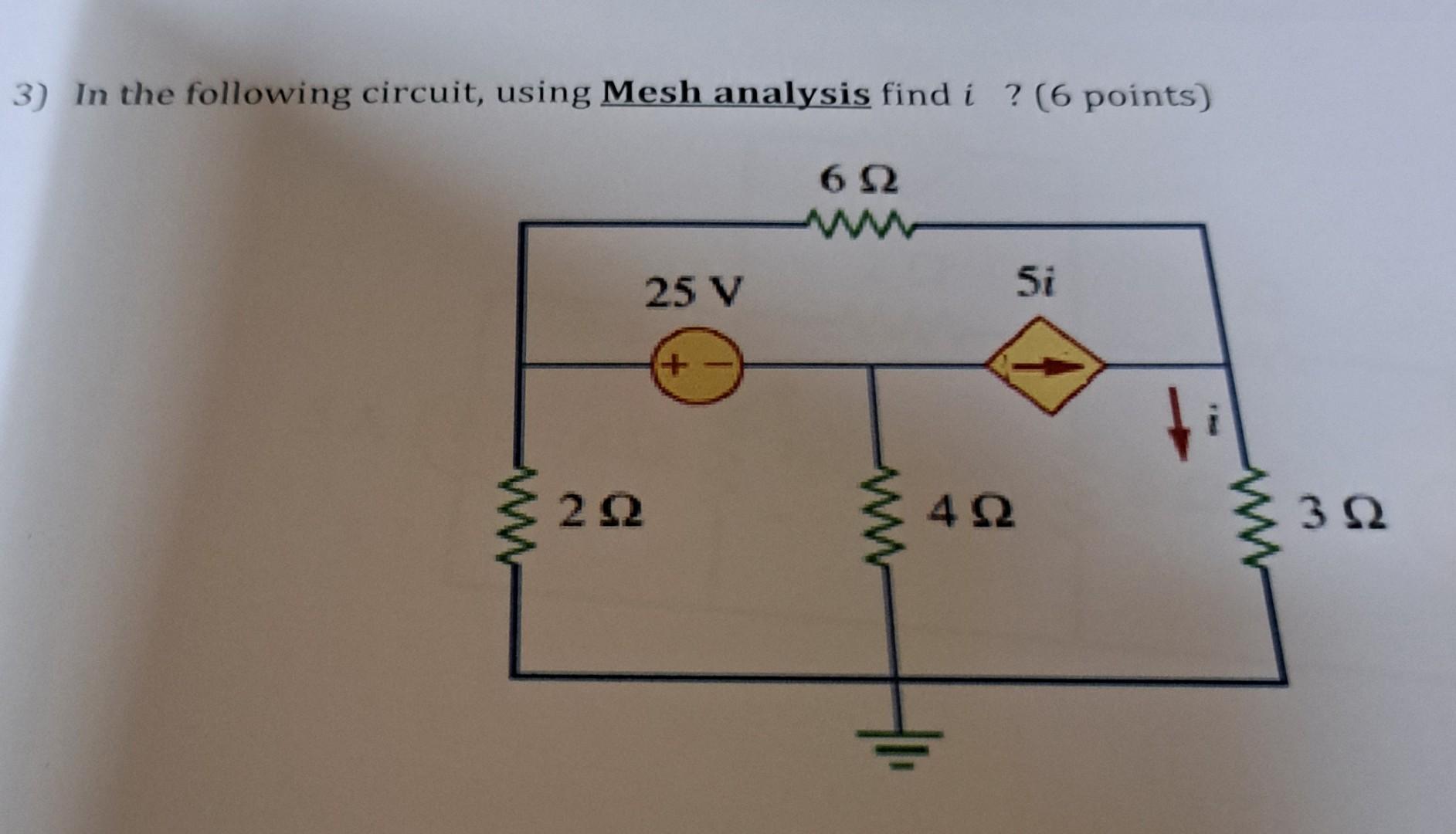 Solved 3) In the following circuit, using Mesh analysis find | Chegg.com