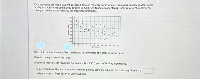 Solved For a statistics project a student gathered data on | Chegg.com