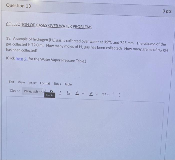 Solved 13. A sample of hydrogen (H2) gas is collected over | Chegg.com