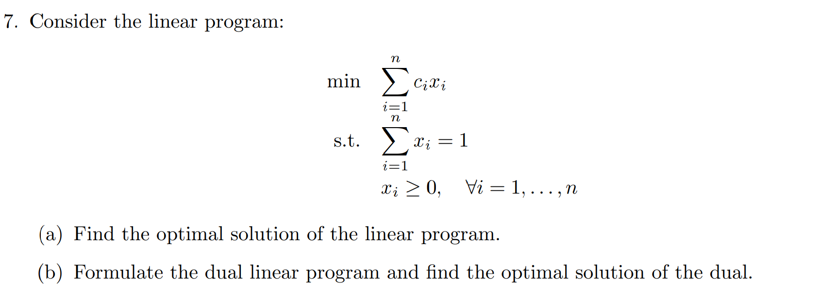Solved Consider the linear program:min∑i=1ncixi | Chegg.com