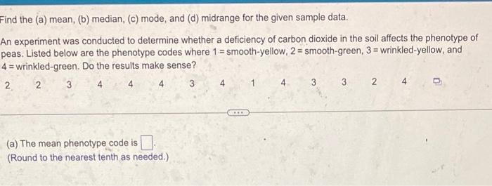 Solved Find the (a) mean, (b) median, (c) mode, and (d) | Chegg.com