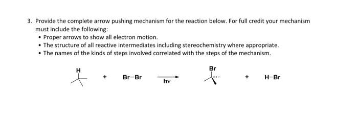 Solved 3. Provide the complete arrow pushing mechanism for | Chegg.com