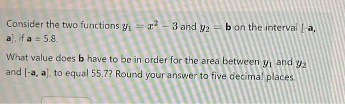 Solved Consider the two functions y1=x2−3 and y2=b on the | Chegg.com