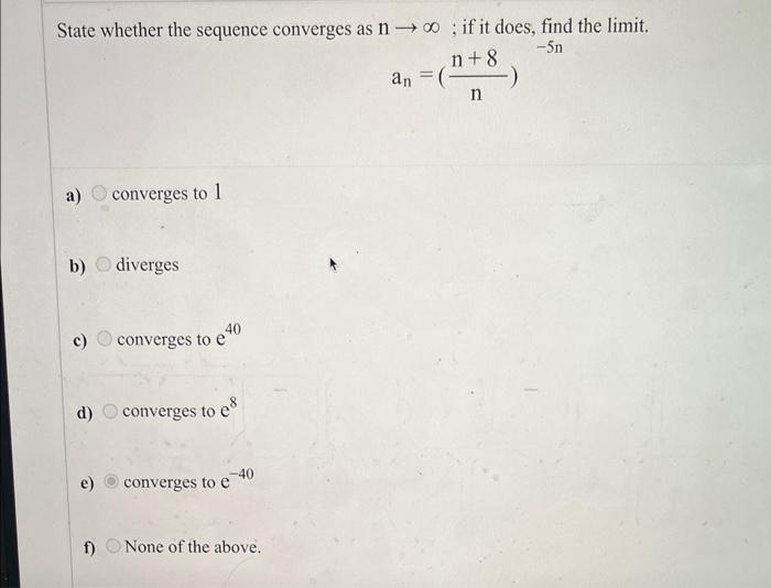 Solved State whether the sequence converges as n→∞; if it | Chegg.com