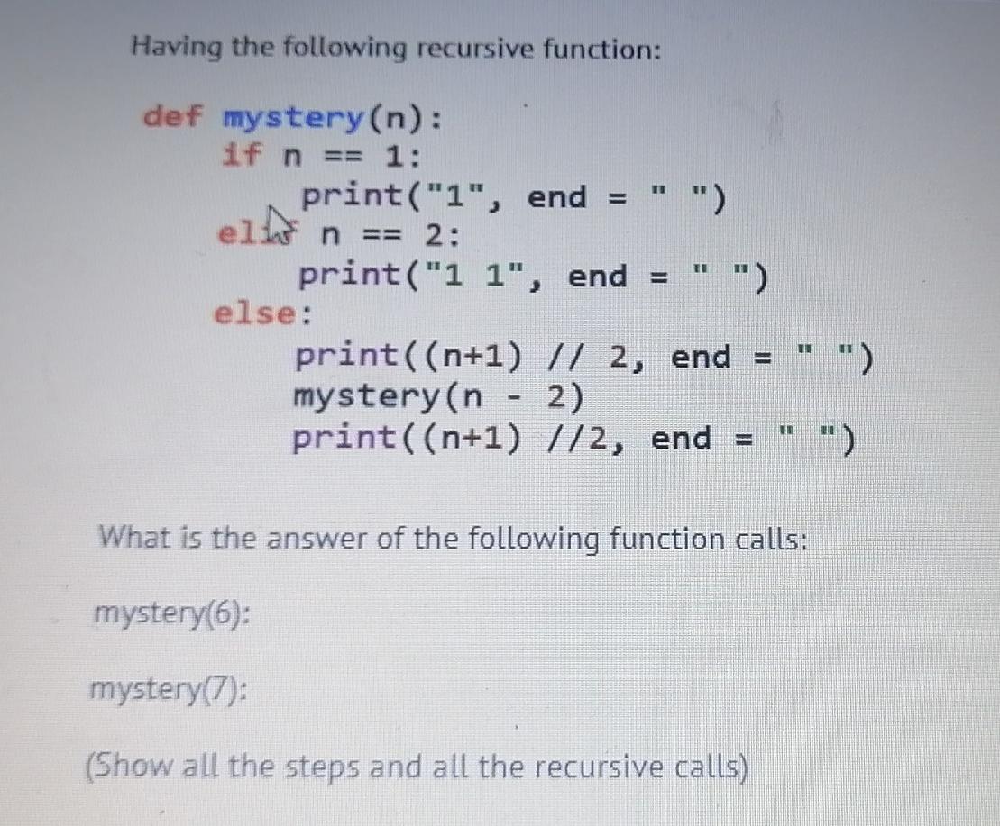 Solved Having the following recursive function: el. def | Chegg.com