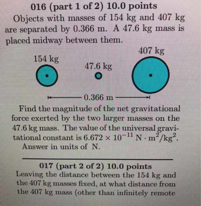 Solved 016 (part 1 of 2) 10.0 points Objects with masses of | Chegg.com