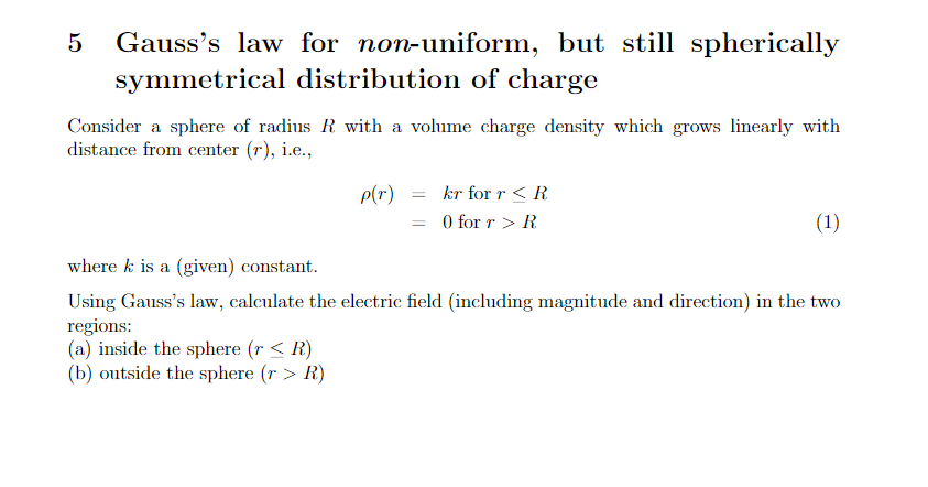 Solved 5. ﻿Gauss’s law for non-uniform, but still | Chegg.com