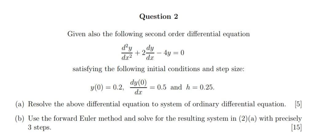Solved Given also the following second order differential | Chegg.com