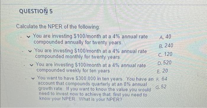 Solved Calculate the NPER of the following: You are | Chegg.com