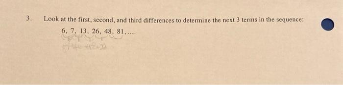 Solved 3. Look at the first, second, and third differences | Chegg.com