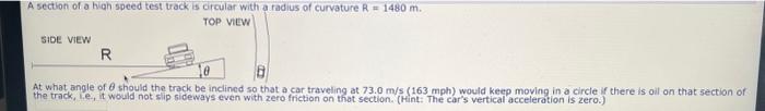 Solved A section of a high speed test track is cicular with | Chegg.com