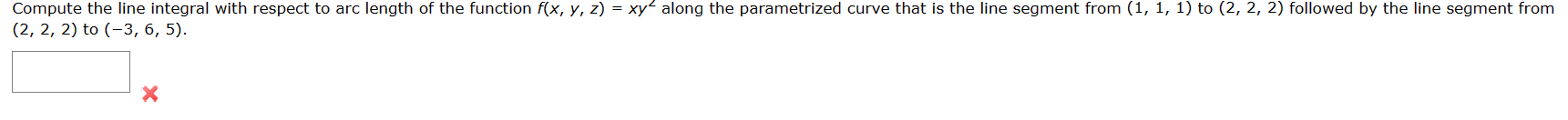 Solved Compute the line integral with respect to arc length | Chegg.com
