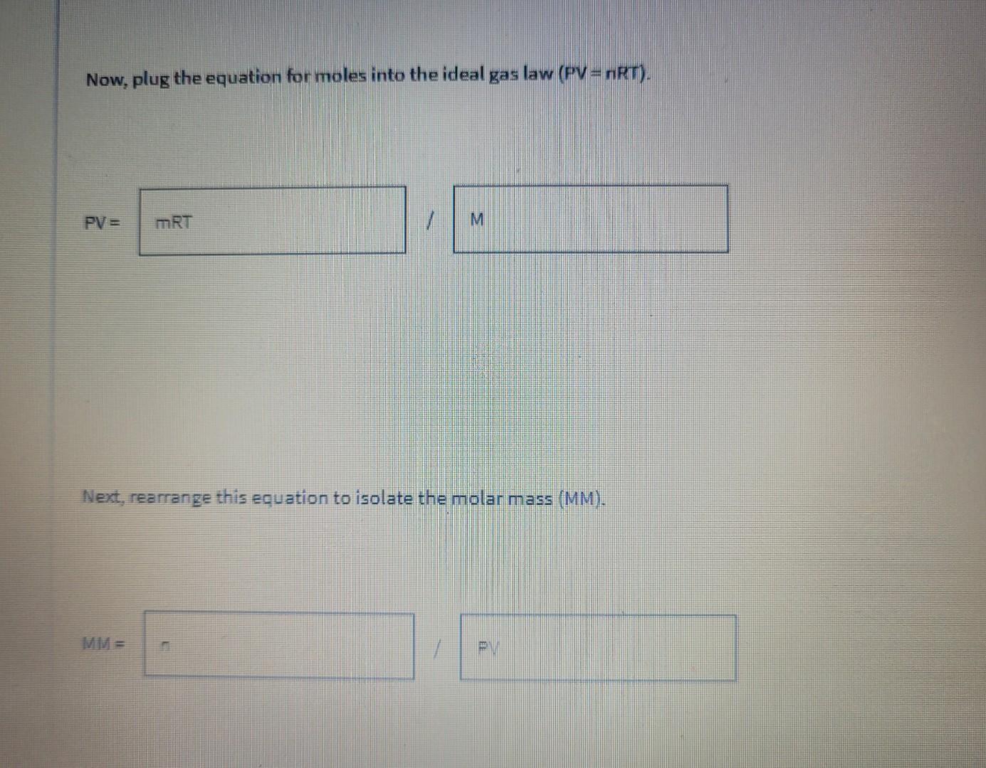 Solved Solve the ideal gas equation for both molar mass (MM) | Chegg.com